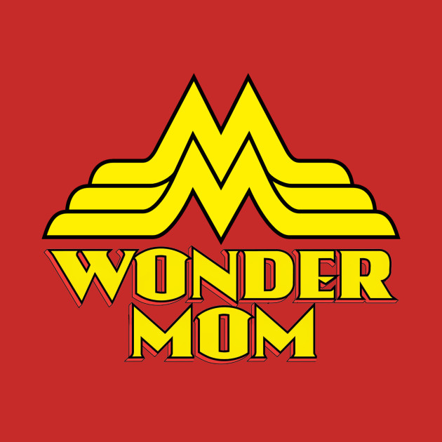 Lessons From Wonder Mom – A Poem – Jamieson Wolf